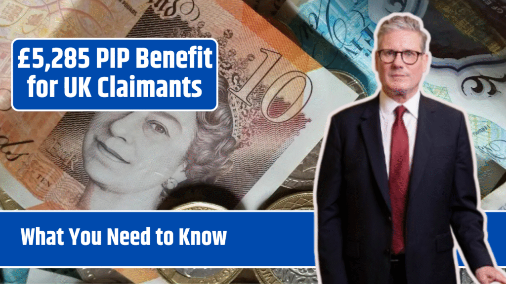 Breaking Down the £5,285 PIP Benefit for UK Claimants
